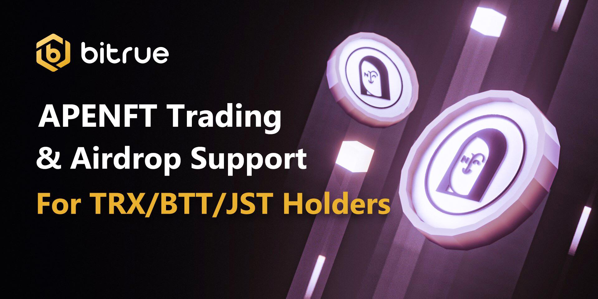 Bitrue supports Apenft airdrop | Scrolller