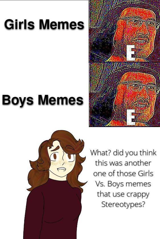 Boy, Girl, Non-binary, whatever your gender is, if you're here in this subreddit, your taste in ...