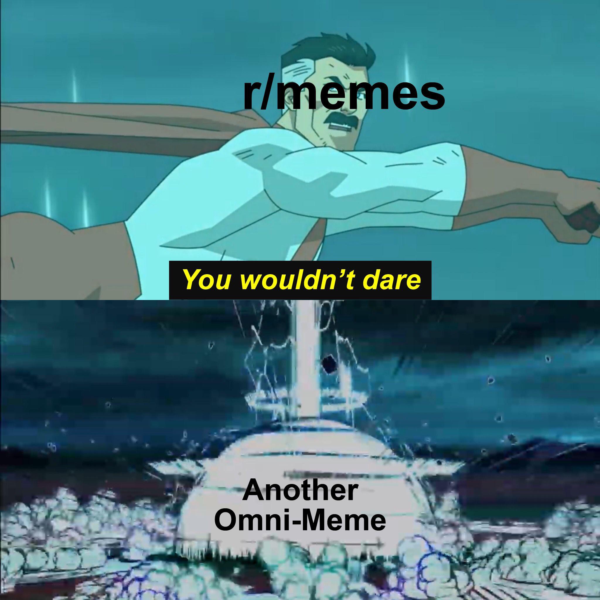 Bring the hammer down. I love Omni-memes | Scrolller