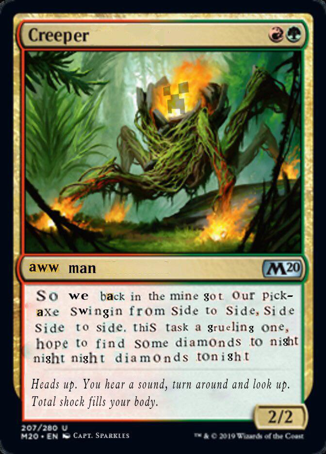 creeper: aww man | Scrolller