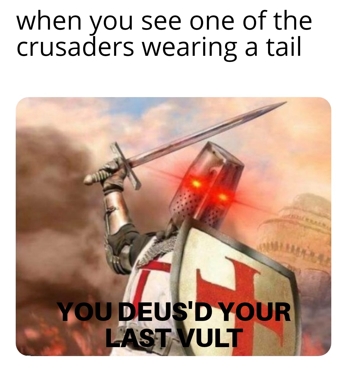 DEUS VULT | Scrolller