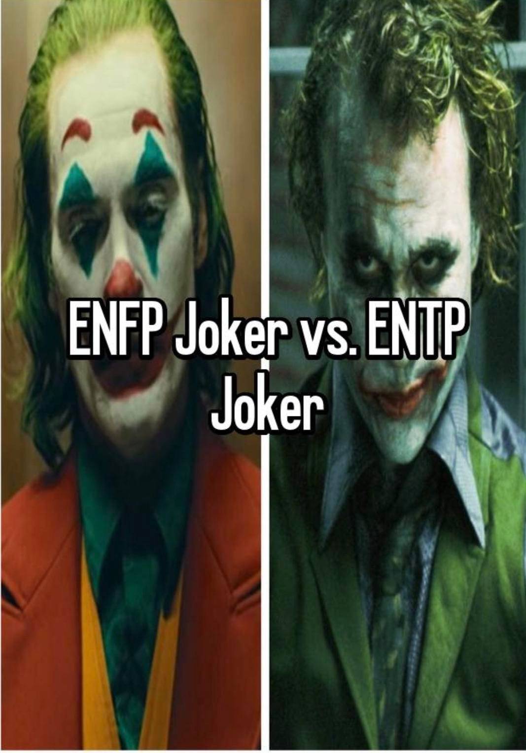 ENFP Joker vs. ENTP Joker. | Scrolller