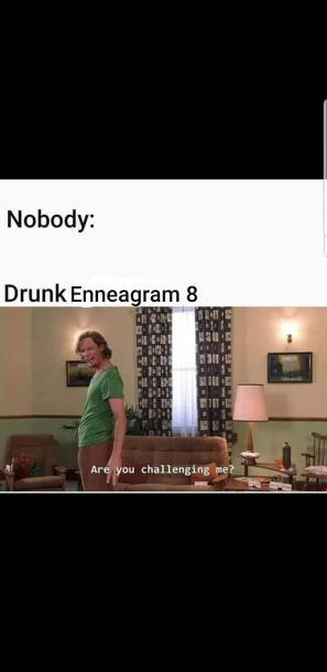 Enneagram 8s... | Scrolller
