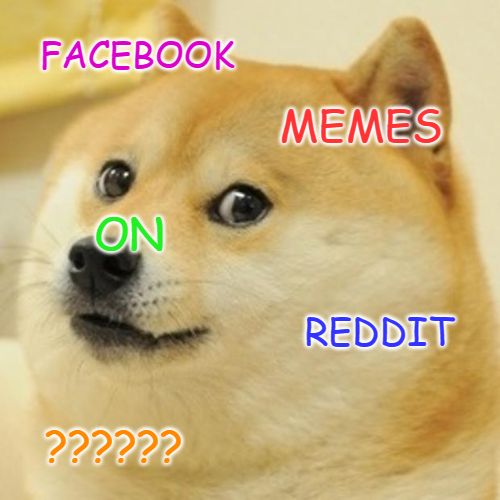 FACEBOOK MEMES ON REDDIT? | Scrolller