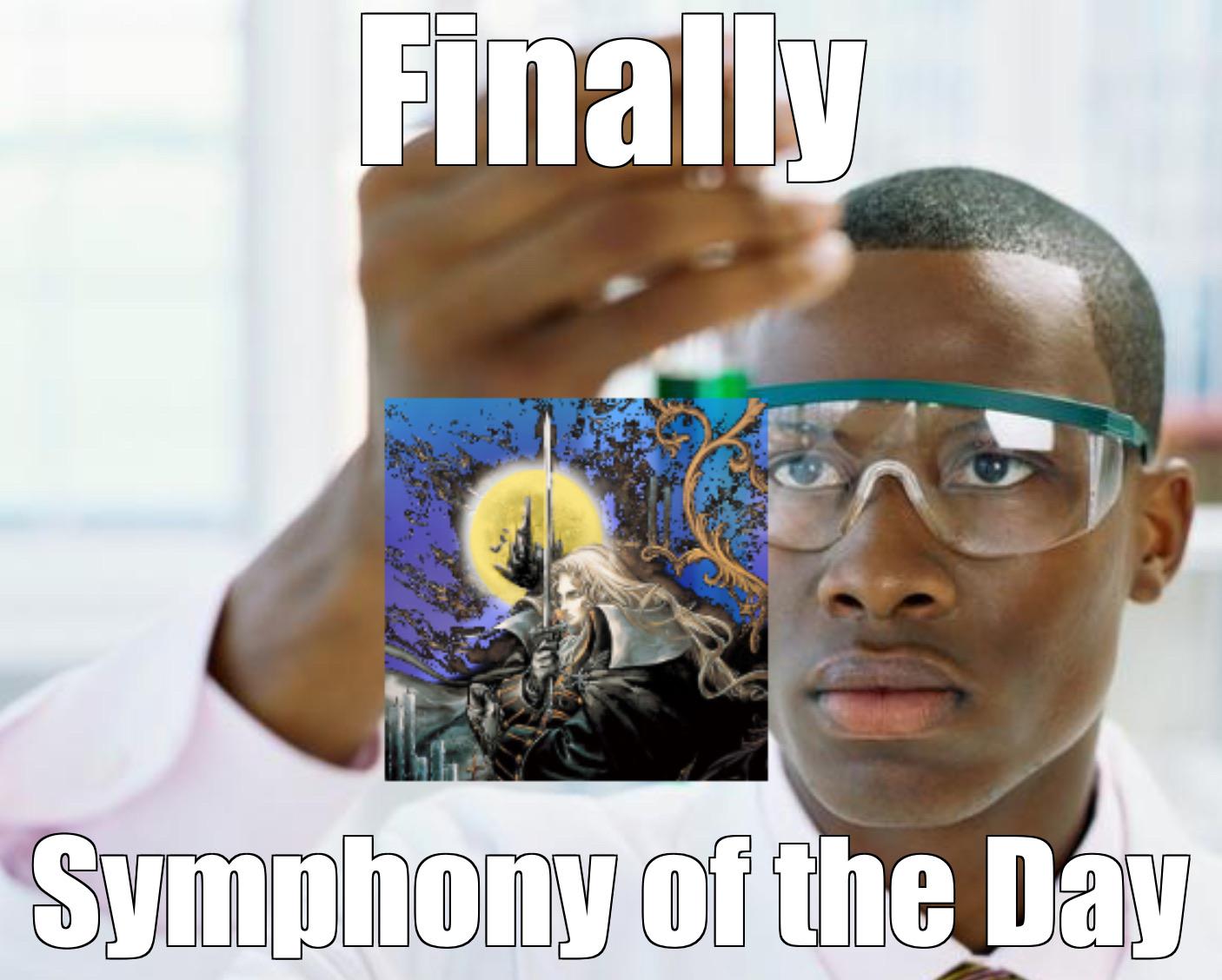 Finally Symphony of the Day | Scrolller