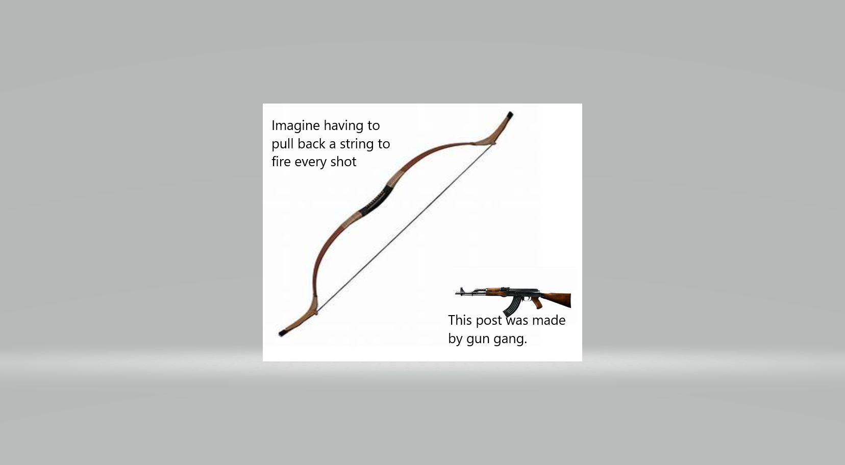 Get rekt bow gang | Scrolller