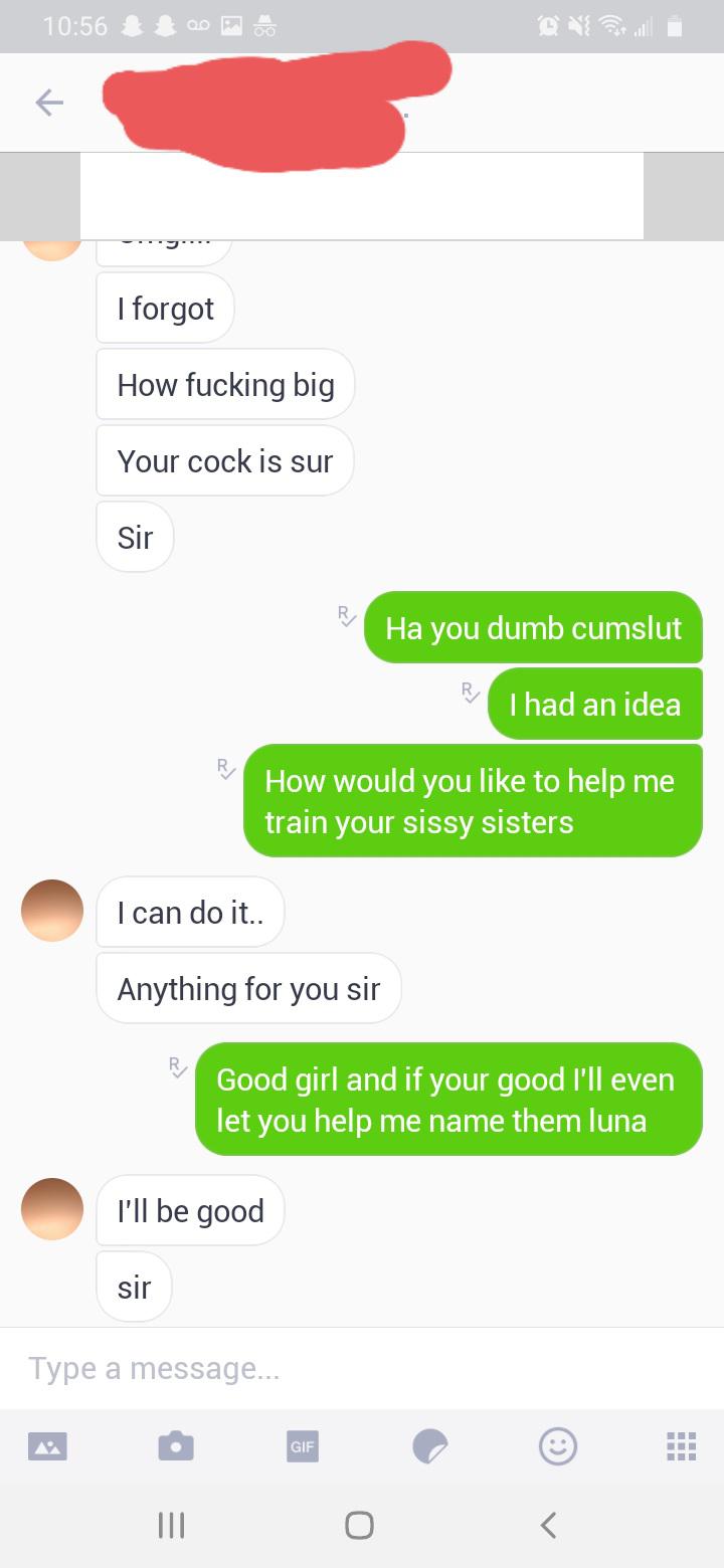 Having My Sissy Help Me Train Her A Sister Whos Interested Kik Is