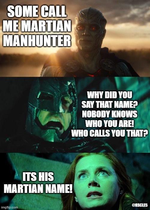 Humor: Some call me Martian Manhunter... | Scrolller