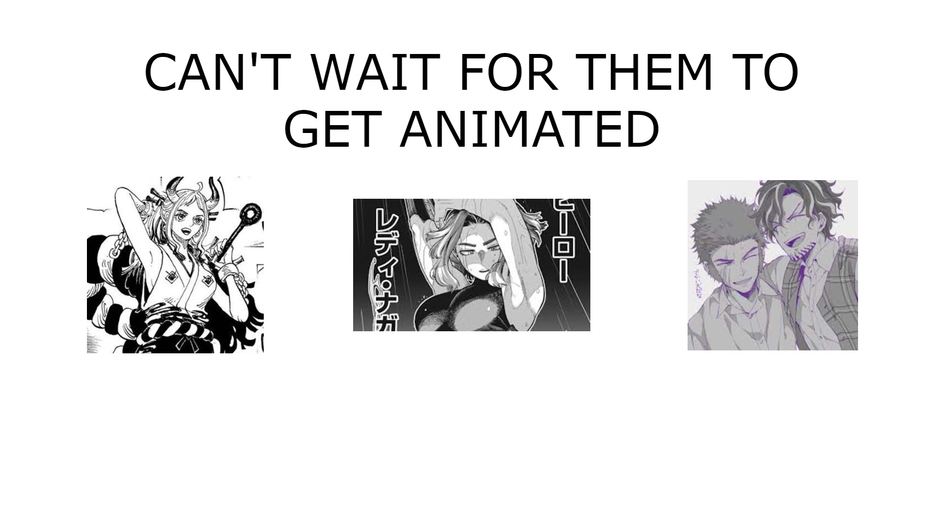 Hurry up animators. | Scrolller