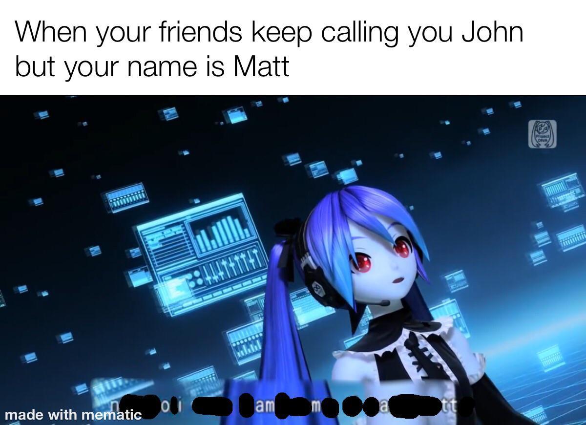 I am matt | Scrolller