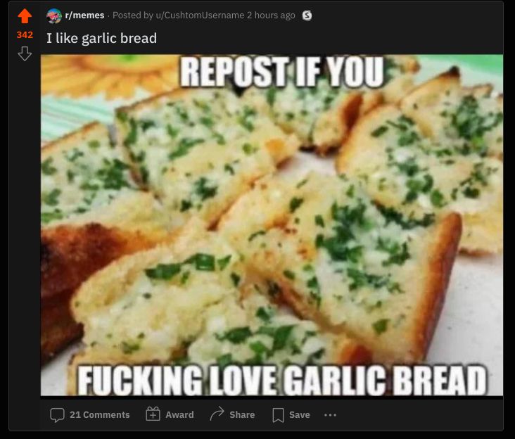 I like garlic bread | Scrolller