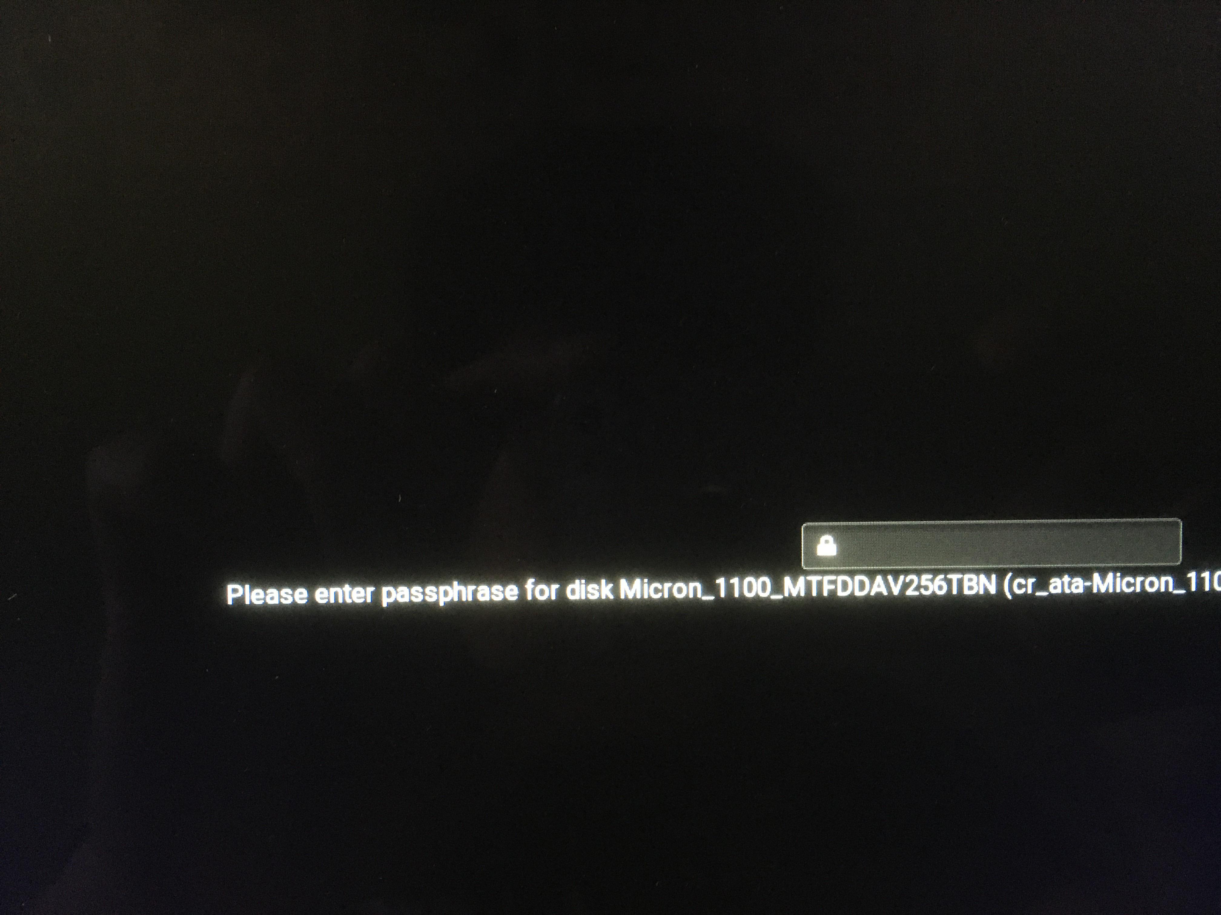 I’m asked for my passphrase twice (in GRUB and on this screen) during start up. Did I make a ...