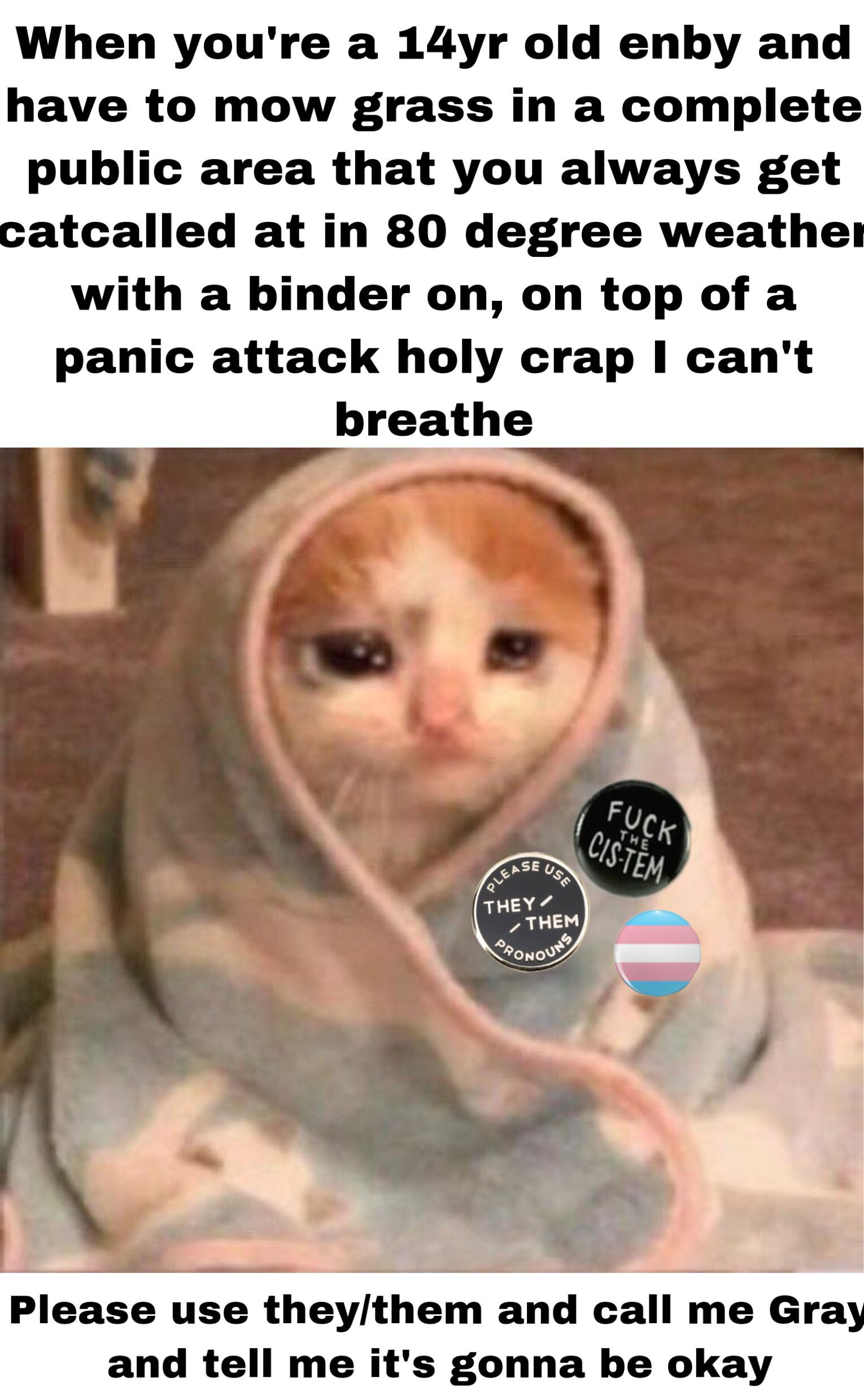 I’m totally not dying /s | Scrolller