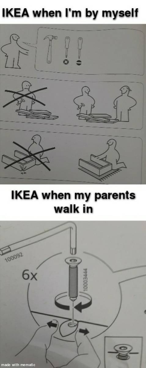 IKEA when my parents walk in | Scrolller