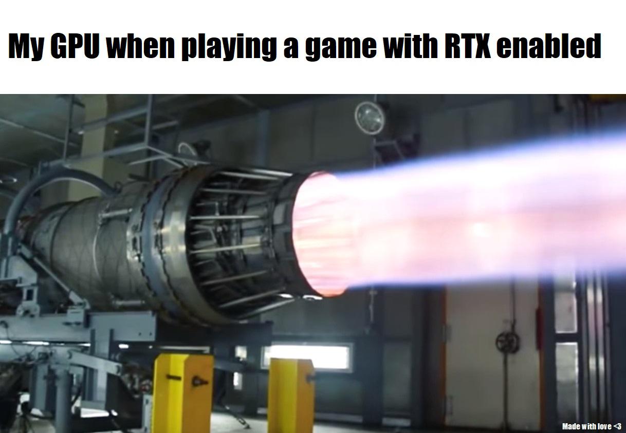 I'm always nervous my GPU will detonate and cause a black hole.... | Scrolller