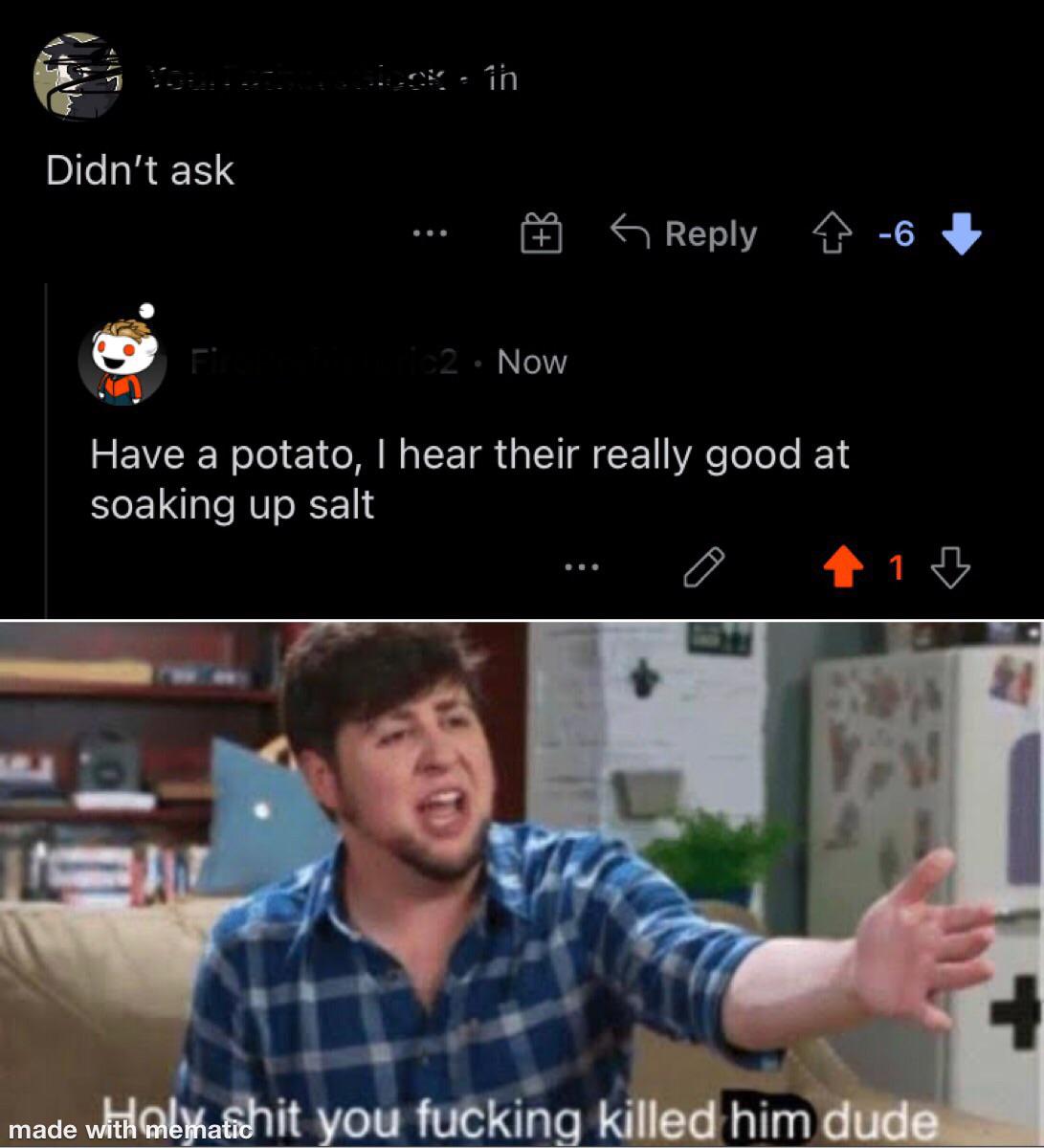 Is that how potato’s works? Idk | Scrolller