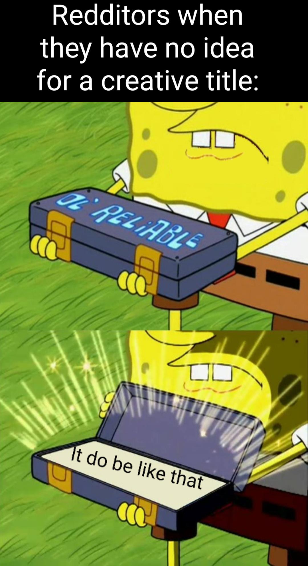 It do be like that tho sometimes | Scrolller