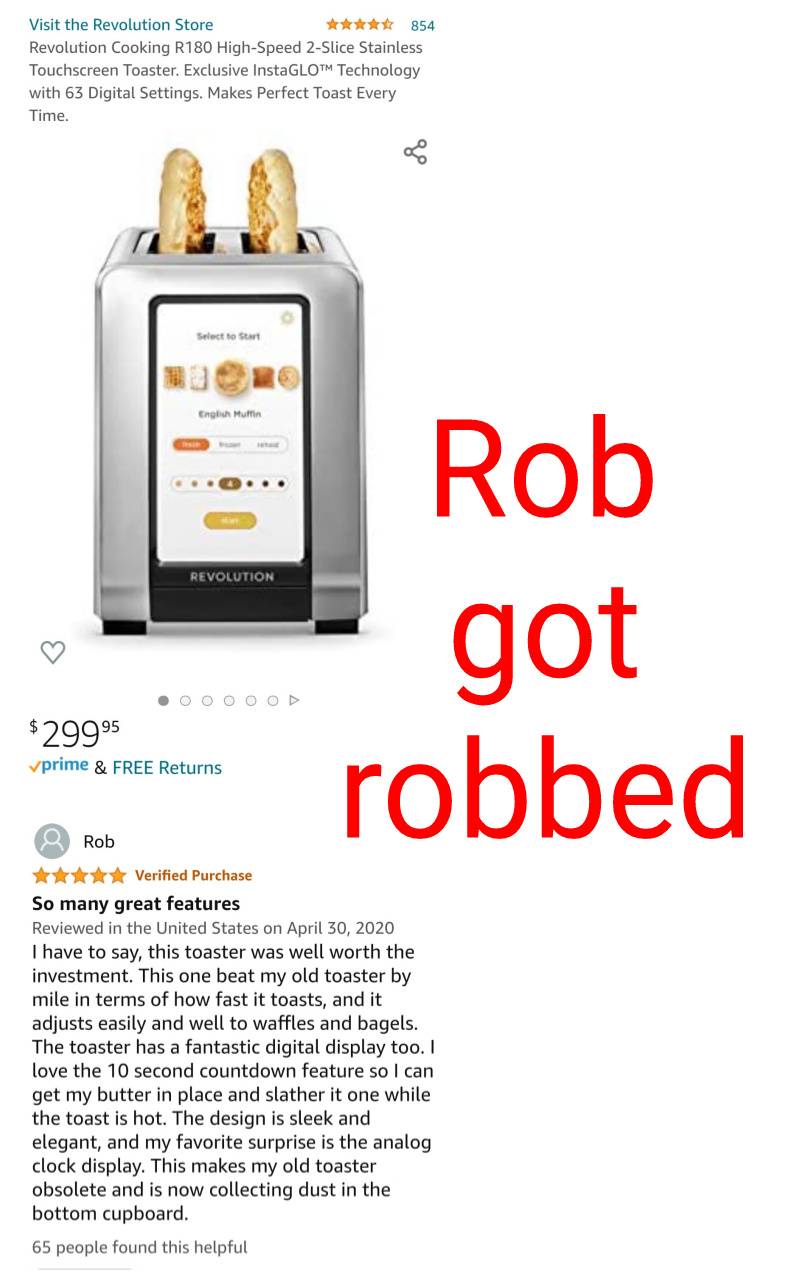 It's just a toaster, Rob! | Scrolller