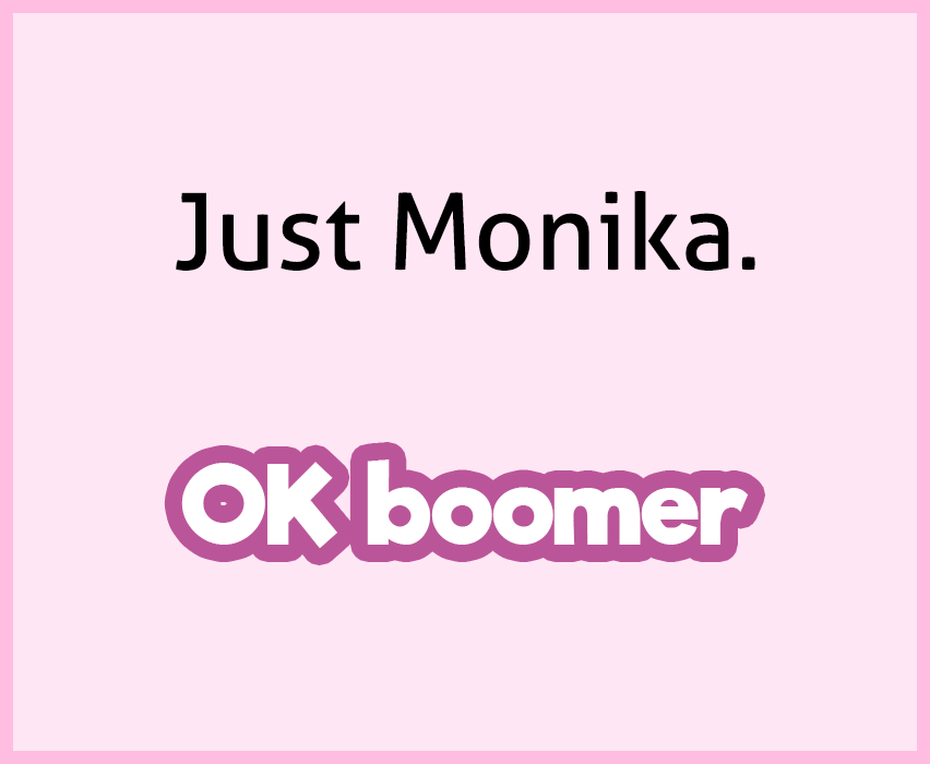 Just Monika Scrolller