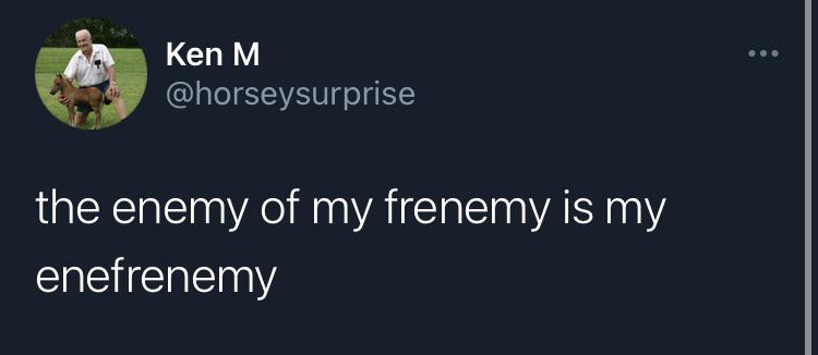 Ken M on enemies | Scrolller