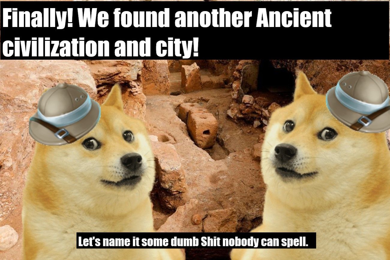 Le Mesiapota- Mesapotamia- Mes- God fucking Dammit! | Scrolller