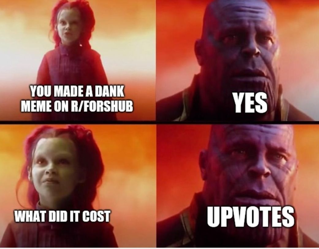 Let's see if this there are enough dank people to understand this meme on R/forshub | Scrolller