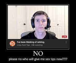 Linus Sex Tips NOOOO!!1! 😨😨😔😤😭😱😳 | Scrolller