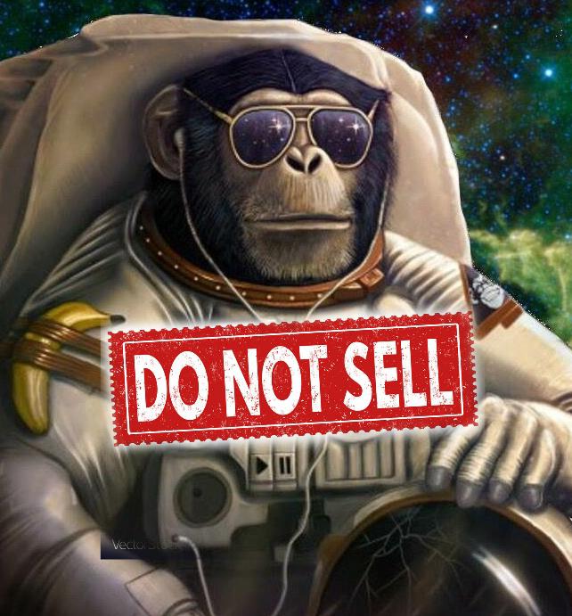 Listen to the damn monkey. DO NOT SELL. | Scrolller