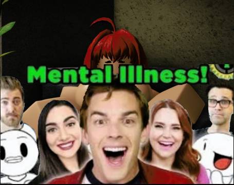 Mental illness! | Scrolller