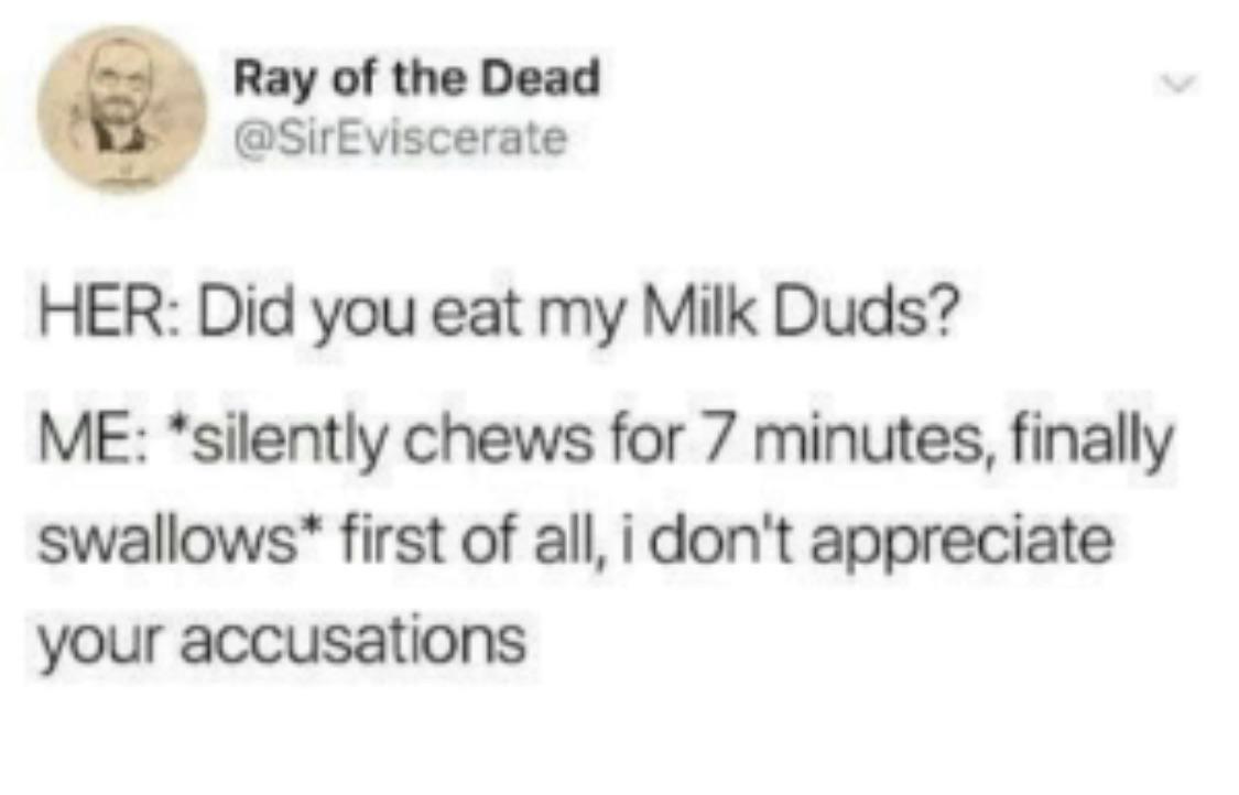 milk duds are gross | Scrolller