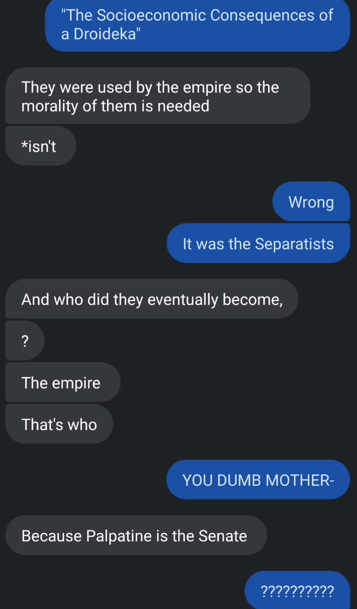 My friend needs to rewatch the prequels | Scrolller