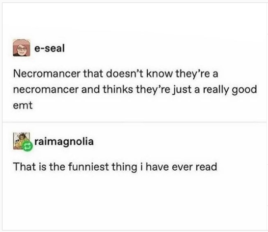 necromancer posts coming right up | Scrolller