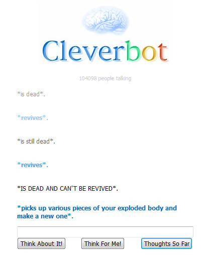 No, Cleverbot. Dead is dead. | Scrolller