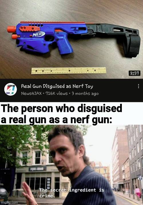 Not a Nerf Gun | Scrolller