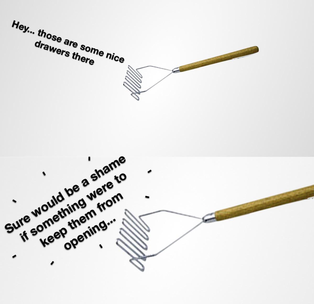 NOT THE POTATO MASHER | Scrolller