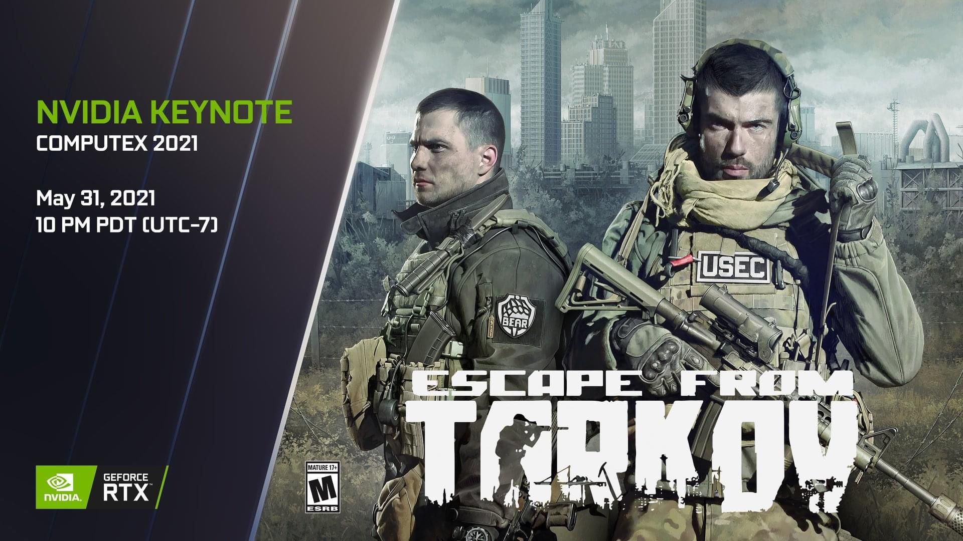 NVIDIA KEYNOTE - For Escape From Tarkov | Scrolller