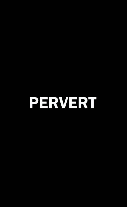 PERVERT | Scrolller