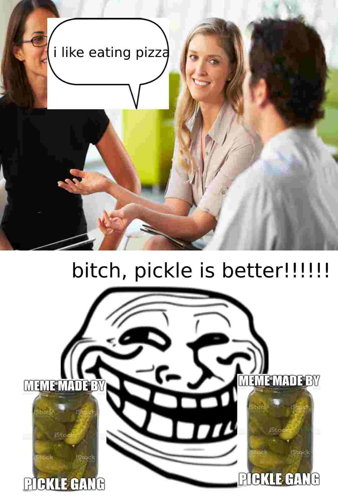 PICKLE GANG!!!!!!!!11!!! | Scrolller