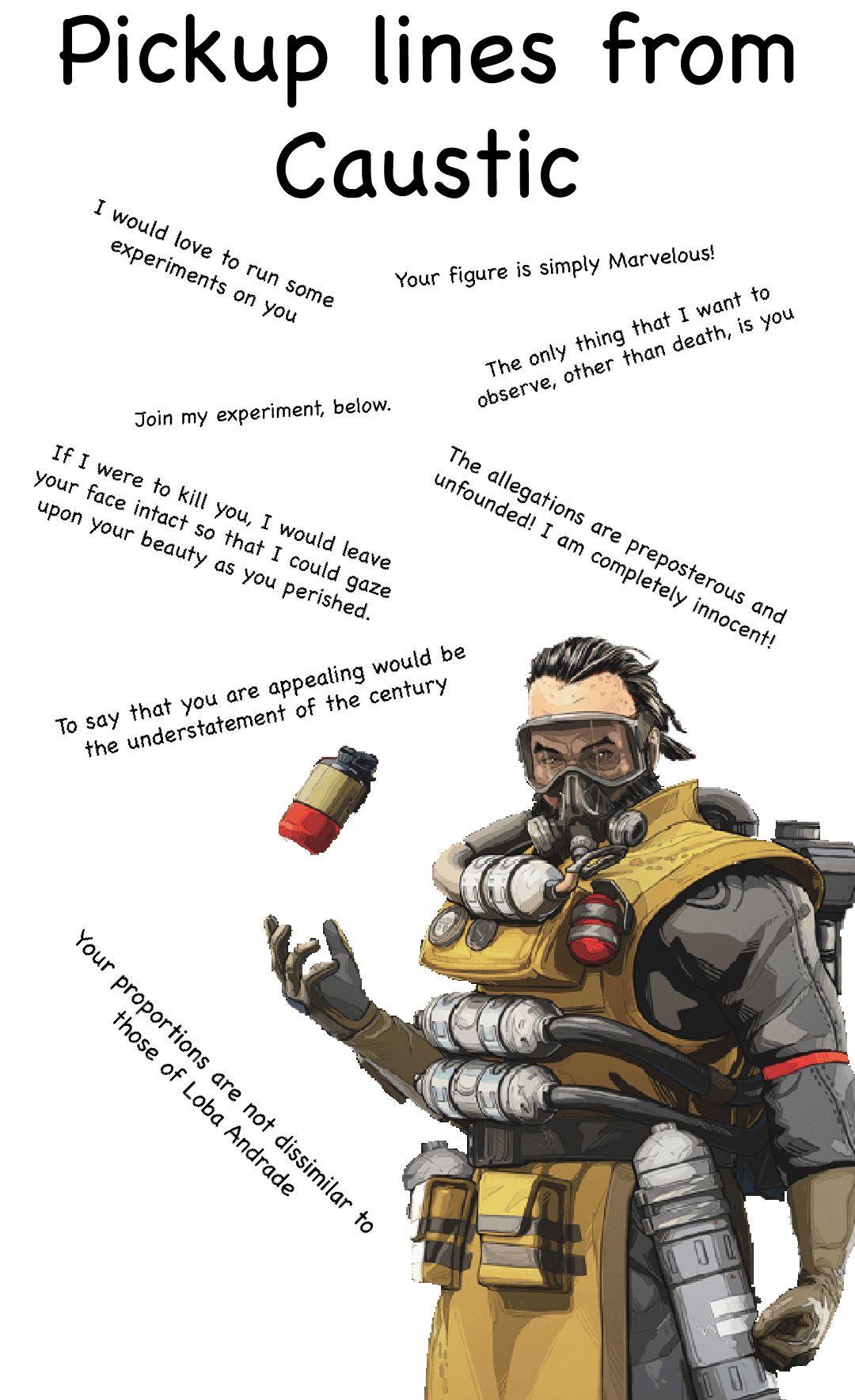 Pickup lines from Caustic | Scrolller