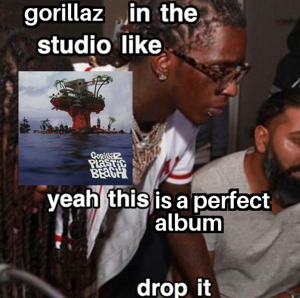 Plastic Beach is god-tier | Scrolller