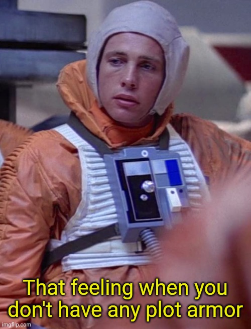 Plot armor level zero | Scrolller