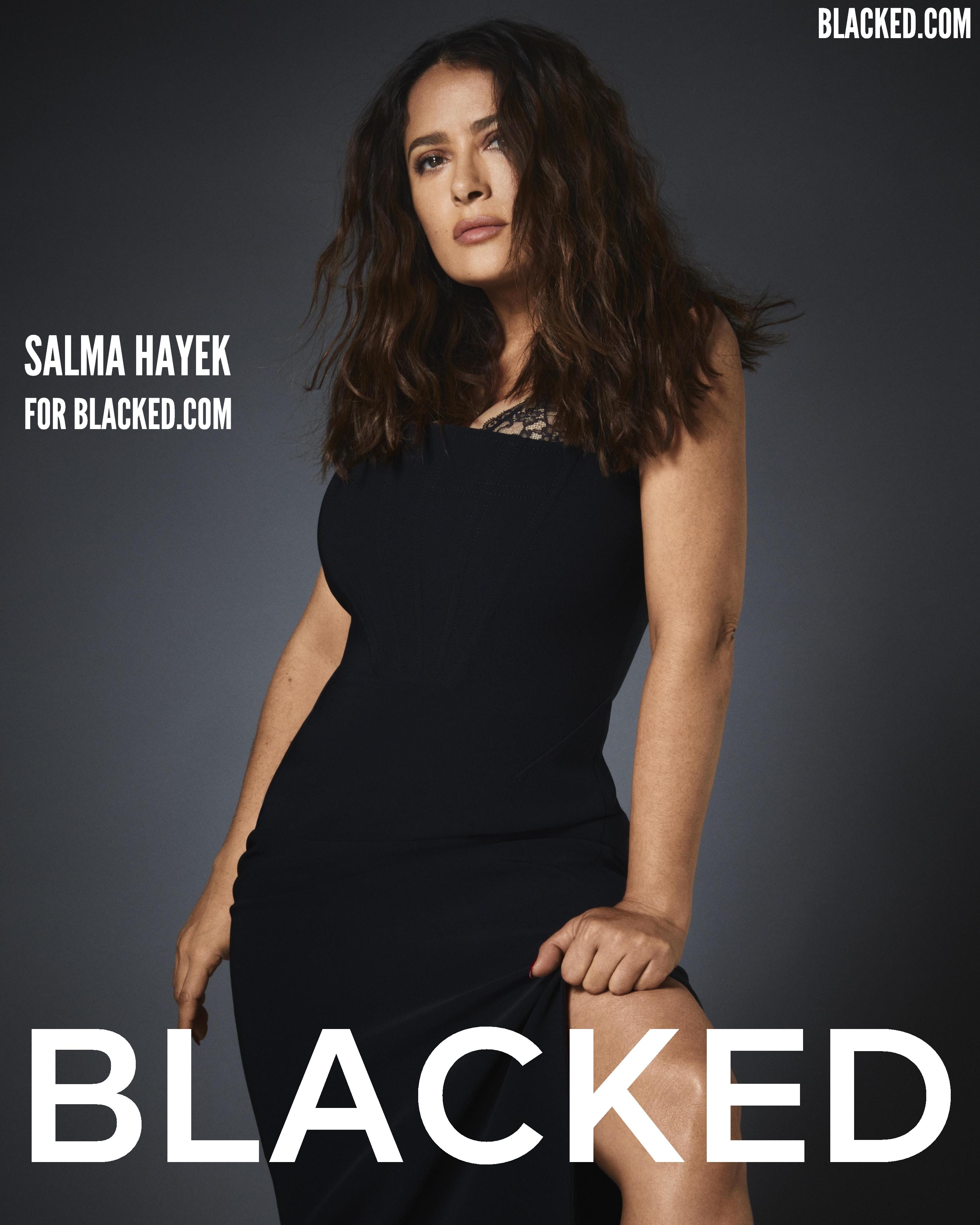 Salma Hayek for Blacked | Scrolller