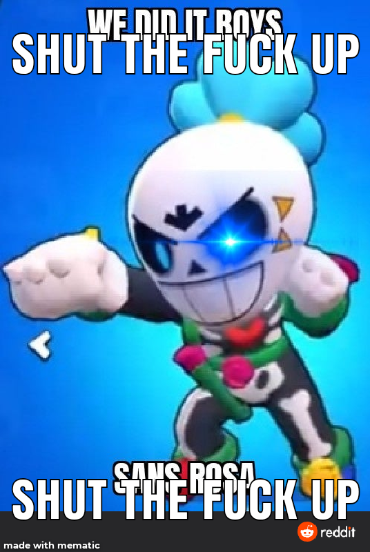 Sans Rosa lmao 😂 haha | Scrolller