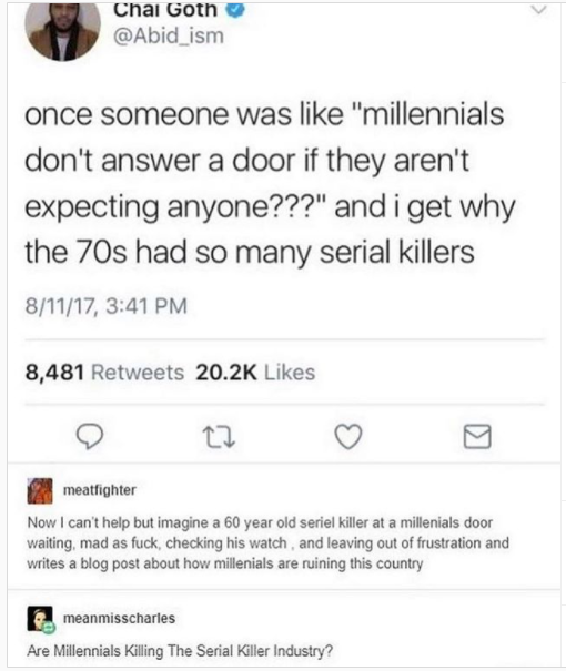 Serial killers are a dying breed you guys need to step your game up | Scrolller