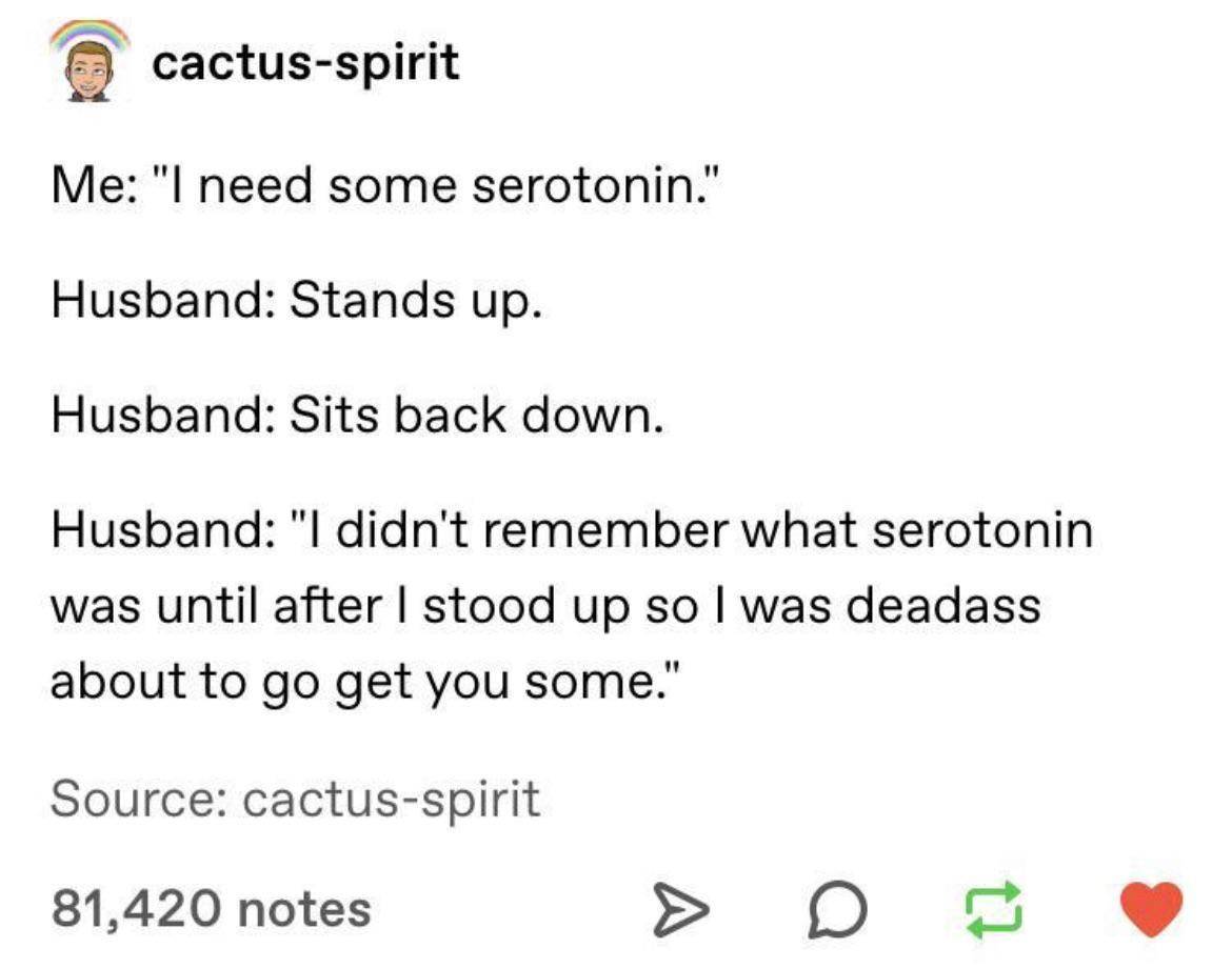 serotonin please | Scrolller