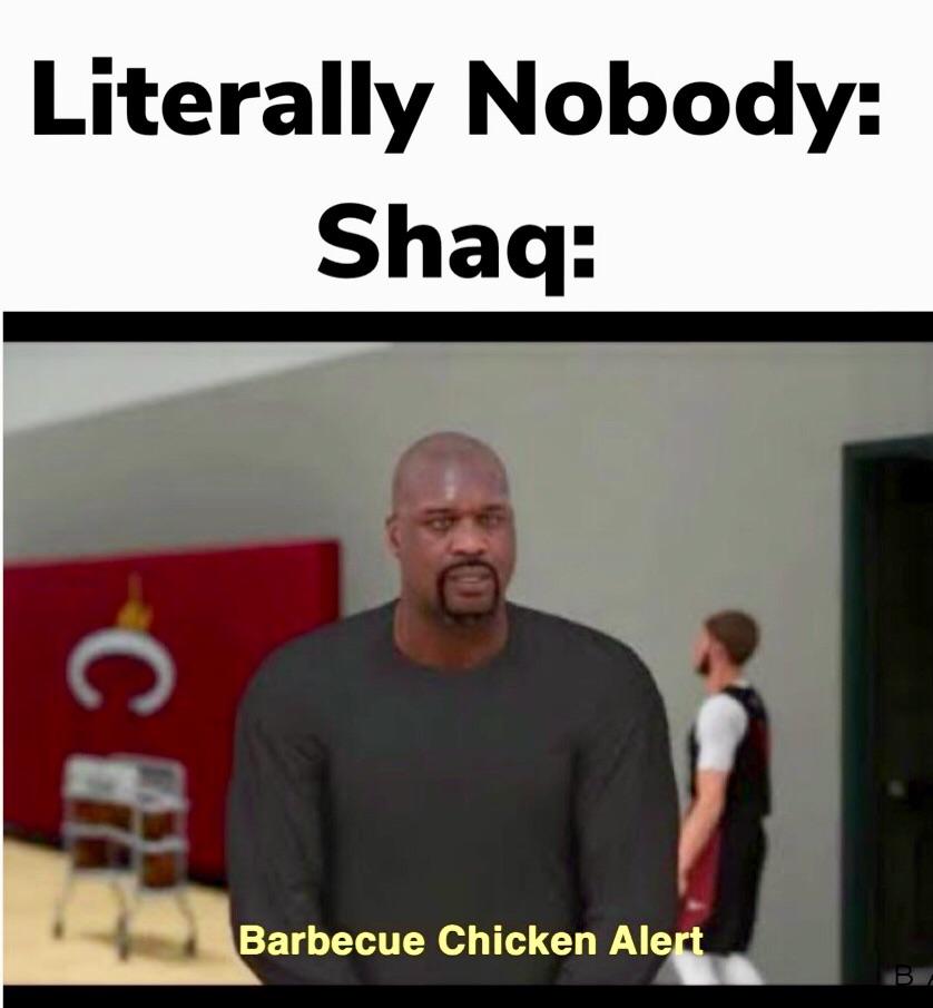 Shaq Pulls Up To Your Practice Just To Say Barbecue Chicken Alert