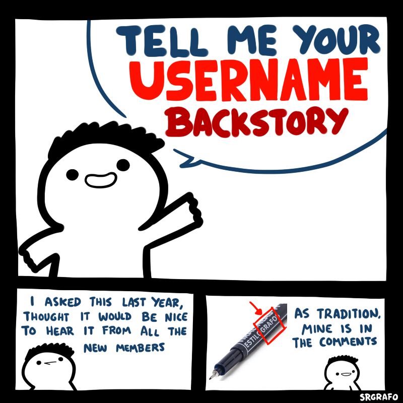 Tell me your USERNAME backstory | Scrolller