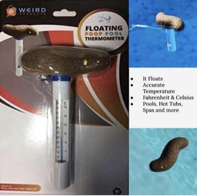 Thanks, I hate floating poop pool thermometer | Scrolller