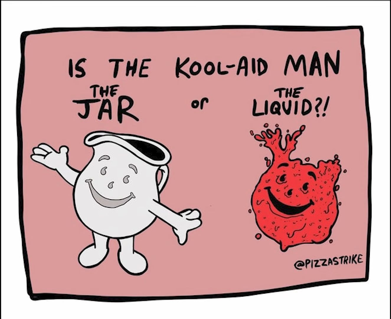 Thanks, I hate Kool-Aid Man | Scrolller