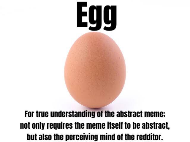 The abstract meme is only what the redditor perceives it as… | Scrolller